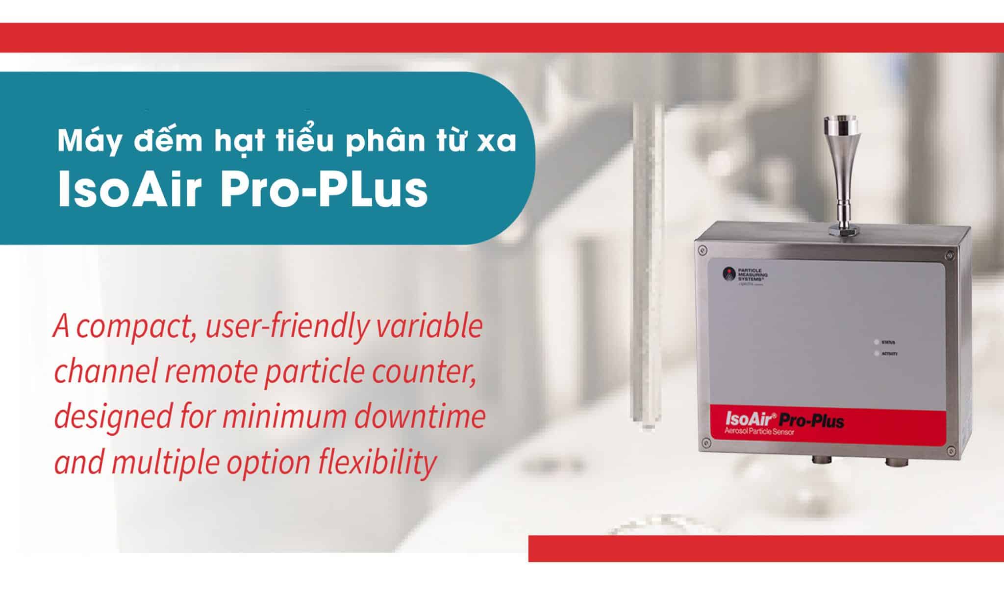 Máy đếm hạt tiểu phân PMS IsoAir Pro PLus - Techmaster Electronics JSC